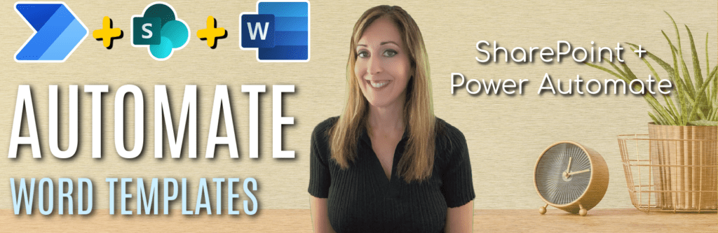 Power Automate: Populating Word Templates in SharePoint - @WonderLaura ...