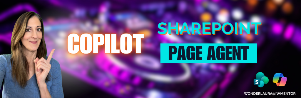 Getting Started with the Copilot SharePoint Page Agent - @WonderLaura ...